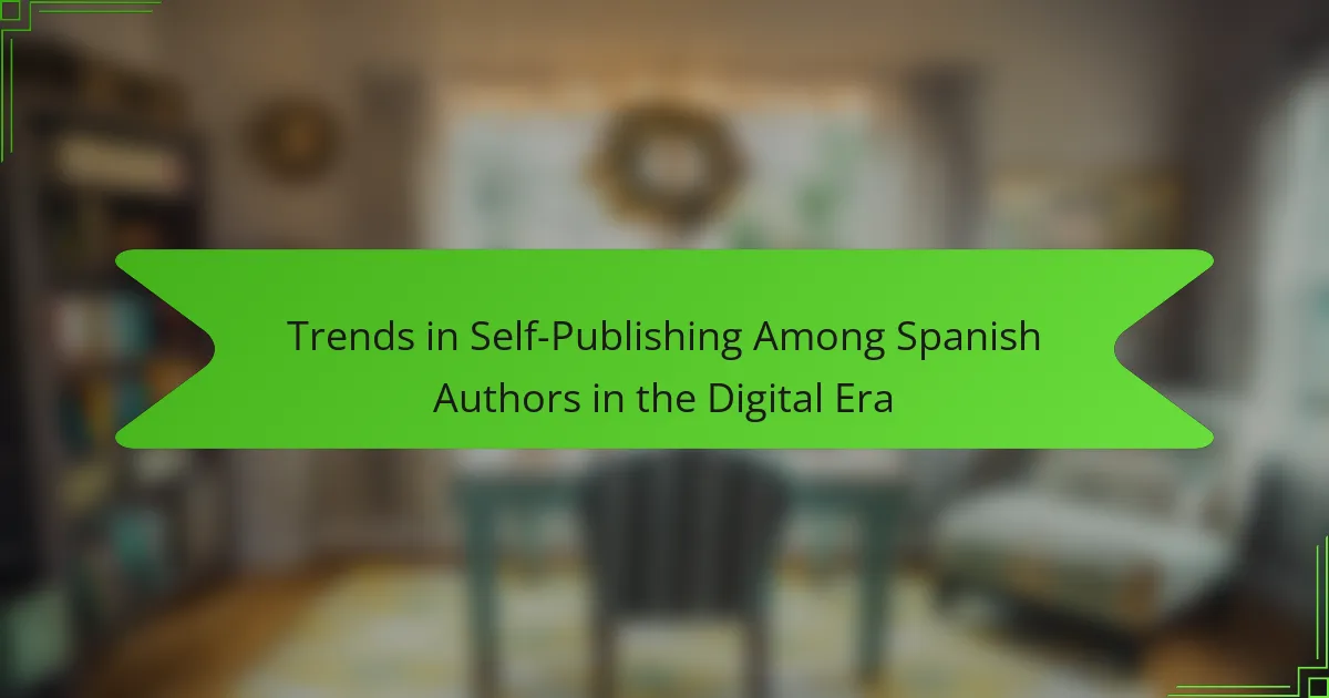 Trends in Self-Publishing: Insights for Spanish Authors Today