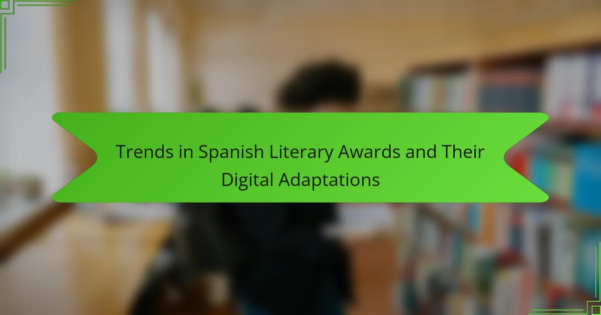Trends in Spanish Literary Awards: Digital Adaptations Explored